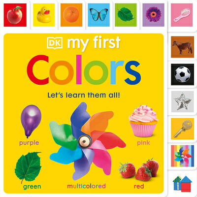 MY 1ST COLORS My First Tabbed Board Book DK DK PUB2023 Board　Books English ISBN：9780744082647 洋書 Books for kids（児童書） Juv...