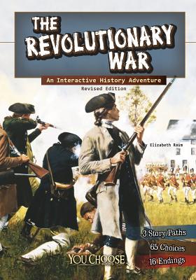 REVOLUTIONARY WAR REV/E You Choose: History Elizabeth Raum CAPSTONE PR2016 Paperback Revised English ISBN：9781515742647 ...