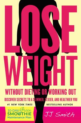 LOSE WEIGHT W/O DIETING OR WOR Jj Smith ATRIA2015 Paperback English ISBN：9781501132650 洋書 Family life & Comics（生活＆コミック） ...