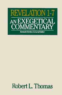 REVELATION 1ー7 EXEGETICAL COMM Wycliffe Exegetical Commentary Robert L. Thomas MOODY PUBL1992 Hardcover English ISBN：978...