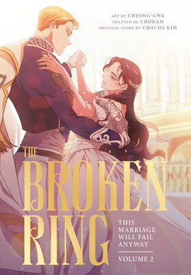 BROKEN RING V02 The Broken Ring Chacha Kim CheongーGwa Chokam INKLORE2026 Paperback English ISBN：9780593972656 洋書 Family ...