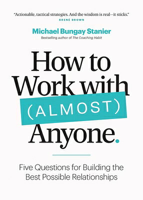 HT WORK W/(ALMOST) ANYONE Michael Bungay Stanier PAGE TWO BOOKS INC2023 Paperback English ISBN：9781774582657 洋書 Business...