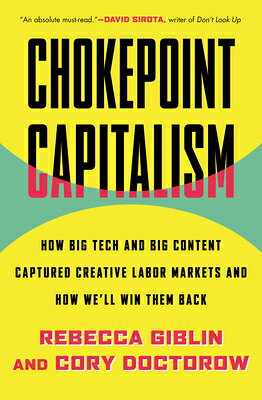 CHOKEPOINT CAPITALISM Cory Doctorow Rebecca Giblin BEACON PR2023 Paperback English ISBN：9780807012659 洋書 Business & Self...