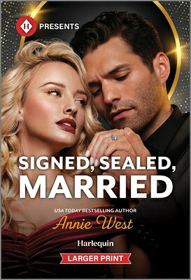 SIGNED SEALED MARRIED ーLP ORIG Annie West HARLEQUIN SALES CORP2024 Mass　Market　Paperbound Original English ISBN：97813355...