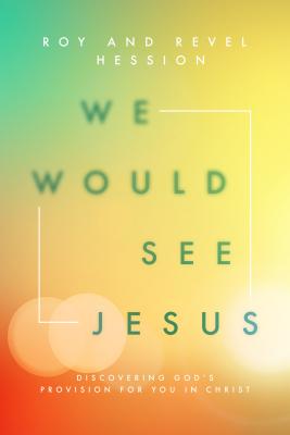 WE WOULD SEE JESUS Roy Hession Revel Hession CLC PUBN2017 Mass　Market　Paperbound English ISBN：9781619582668 洋書 Social Sc...