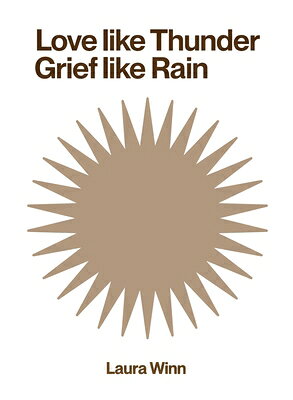 LOVE LIKE THUNDER GRIEF LIKE R Laura Winn Jacqueline Suskin WOOD LILY PR2026 Paperback English ISBN：9781948192668 洋書 Fic...