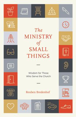 MINISTRY OF SMALL THINGS Reuben Bredenhof P & R PUB CO2026 Paperback English ISBN：9798887792668 洋書 Social Science（社会科学） ...