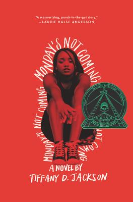 MONDAYS NOT COMING Tiffany D. Jackson KATHERINE TEGEN BOOKS2018 Hardcover English ISBN：9780062422675 洋書 NonーClassifiable...