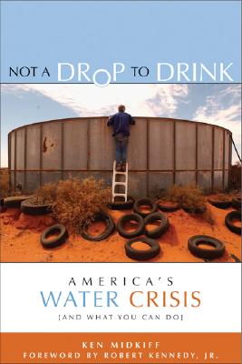 NOT A DROP TO DRINK Ken Midkiff Robert F. Kennedy, Jr. NEW WORLD LIB2007 Paperback English ISBN：9781930722682 洋書 Compute...
