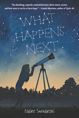 WHAT HAPPENS NEXT Claire Swinarski HARPERCOLLINS2021 Paperback English ISBN：9780062912688 洋書 Books for kids（児童書） Juvenil...