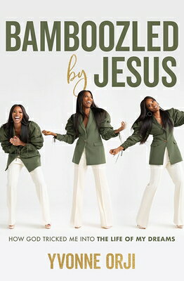 BAMBOOZLED BY JESUS Yvonne Orji WORTHY PUB2023 Paperback English ISBN：9781546012689 洋書 Business & SelfーCulture（ビジネス） Sel...