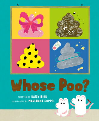 WHOSE POO Daisy Bird Marianna Coppo TUNDRA BOOKS INC2023 Paperback English ISBN：9781774882689 洋書 Books for kids（児童書） Juv...