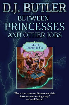 BETWEEN PRINCESSES & OTHER JOB Indrajit & Fix D. J. Butler BAEN2023 Hardcover English ISBN：9781982192693 洋書 Fiction & Li...