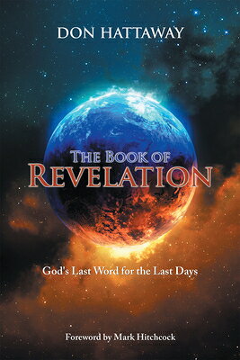 BK OF REVELATION Don Hattaway Mark Hitchcock WESTBOW PR2024 Hardcover English ISBN：9798385032693 洋書 Social Science（社会科学）...