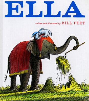 ELLA Bill Peet HOUGHTON MIFFLIN1978 Paperback English ISBN：9780395272695 洋書 Books for kids（児童書） Juvenile Fiction