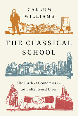 CLASSICAL SCHOOL Callum Williams ECONOMIST BOOKS2020 Paperback English ISBN：9781541762695 洋書 Business & SelfーCulture（ビジネ...