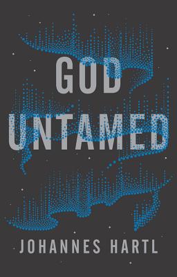 GOD UNTAMED Johannes Hartl Mark Sayers MUDDY PEARL2020 Paperback English ISBN：9781910012697 洋書 Social Science（社会科学） Reli...