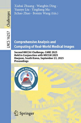 COMPREHENSIVE ANALYSIS & COMPU Lecture Notes in Computer Science Xiahai Zhuang Wangbin Ding Yuanye Liu SPRINGER NATURE20...