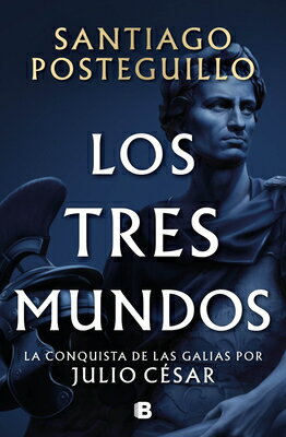 SPAーTRES MUNDOS / THE 3 WORLDS Santiago Posteguillo EDICIONES B2026 Hardcover Spanish ISBN：9788466682701 洋書 Fiction & Li...