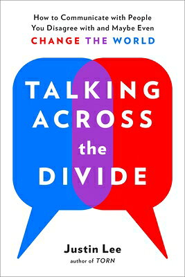 TALKING ACROSS THE DIVIDE Justin Lee TARCHER PERIGEE2018 Paperback English ISBN：9780143132707 洋書 Business & SelfーCulture...