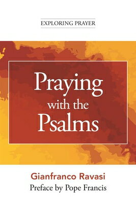 PRAYING W/THE PSALMS Exploring Prayer Gianfranco Ravasi Pope Francis OUR SUNDAY VISITOR2024 Paperback English ISBN：97816...