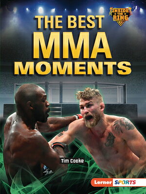 BEST MMA MOMENTS Inside the Ring (Lerner (Tm) Sports) Tim Cooke LERNER PUBN2026 Paperback English ISBN：9798348042714 洋書 ...