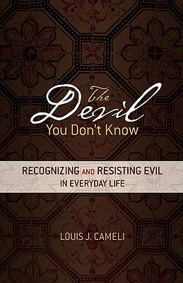 DEVIL YOU DONT KNOW Louis J. Cameli AVE MARIA PR2011 Paperback English ISBN：9781594712722 洋書 Social Science（社会科学） Religion