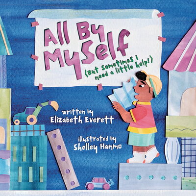 ALL BY MYSELF Elizabeth Everett Shelley Hanmo SOARING KITE BOOKS2025 Hardcover English ISBN：9781958372722 洋書 Books for k...
