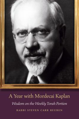 YEAR W/MORDECAI KAPLAN JPS Daily Inspiration Steven Carr Reuben David Teutsch UNIV OF NEBRASKA PR2019 Paperback English ...