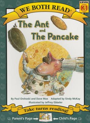 WE BOTH READーTHE ANT & THE PAN We Both Read ー Level K ー1 (Cloth) Sindy McKay Jeffrey Ebbeler Paul Orshoski TREASURE BAY ...
