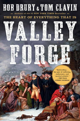 VALLEY FORGE Bob Drury Tom Clavin SIMON & SCHUSTER2019 Paperback English ISBN：9781501152726 洋書 Social Science（社会科学） History