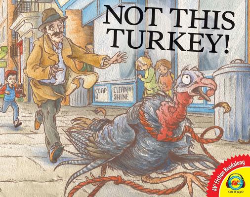 NOT THIS TURKEY 2019 Av2 Fiction Jessica Steinberg LIGHTBOX LEARNING2018 Library　Binding English ISBN：9781489682734 洋書 B...