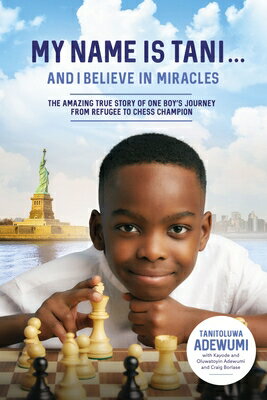 MY NAME IS TANI & I BELIEVE IN Tanitoluwa Adewumi Kayode Adewumi Oluwatoyin Adewumi THOMAS NELSON PUB2022 Paperback Engl...
