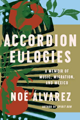 ACCORDION EULOGIES No lvarez CATAPULT2025 Paperback English ISBN：9781646222735 洋書 Fiction & Literature（小説＆文芸） Biography ...