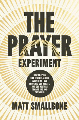 PRAYER EXPERIMENT Matt Smallbone ZONDERVAN2026 Hardcover English ISBN：9780310372738 洋書 Social Science（社会科学） Religion