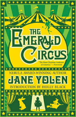 EMERALD CIRCUS Jane Yolen Holly Black TACHYON PUBN2017 Paperback English ISBN：9781616962739 洋書 Fiction & Literature（小説＆文...