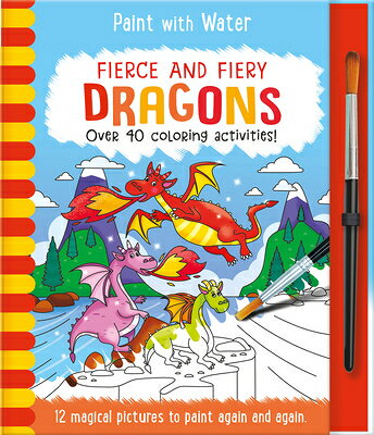 FIERCE & FIERY ー DRAGONS Paint with Water Jane Kent Rachael McLean TWO WINDMILLS2026 Hardcover English ISBN：978183555274...