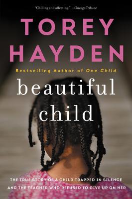 BEAUTIFUL CHILD Torey Hayden WILLIAM MORROW2017 Paperback English ISBN：9780062662743 洋書 Fiction & Literature（小説＆文芸） Biog...