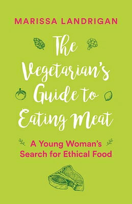 VEGETARIANS GT EATING MEAT Marissa Landrigan GREYSTONE BOOKS2017 Paperback English ISBN：9781771642743 洋書 Fiction & Liter...