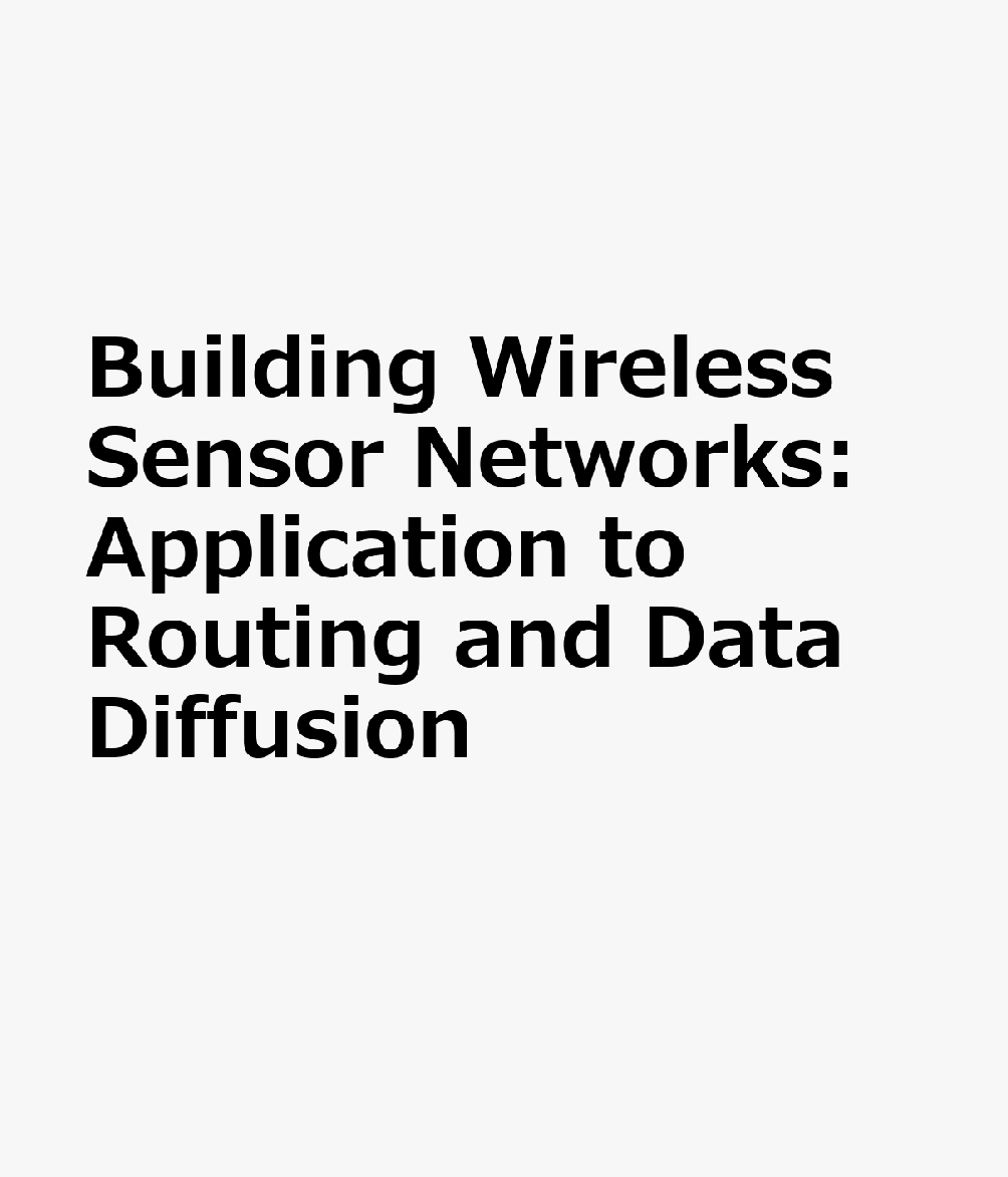 BUILDING WIRELESS SENSOR NETWO Smain Femmam ISTE PR ELSEVIER2017 Hardcover English ISBN：9781785482748 洋書 Computers & Sci...