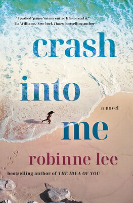 CRASH INTO ME Robinne Lee ST MARTINS PR2026 Hardcover English ISBN：9781250412751 洋書 Fiction & Literature（小説＆文芸） Fiction
