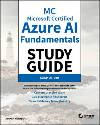 MC MS CERTIFIED AZURE AI FUNDA Sybex Study Guide Adora Nwodo SYBEX INC2025 Paperback English ISBN：9781394352753 洋書 Compu...