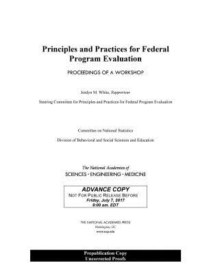 PRINCIPLES & PRACTICES FOR FED National Academies of Sciences Engineeri Division of Behavioral and Social Scienc Committ...