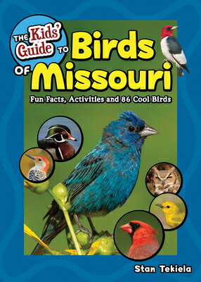KIDS GT BIRDS OF MISSOURI Birding Children's Books Stan Tekiela ADVENTUREKEEN2022 Paperback English ISBN：9781647552756 洋...
