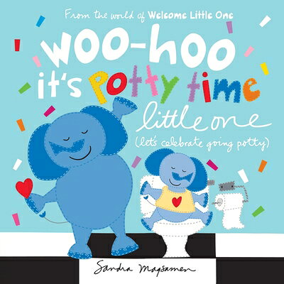 WOOーHOO ITS POTTY TIME LITTLE Welcome Little One Baby Gift Collection Sandra Magsamen SOURCEBOOKS WONDERLAND2026 Board　B...