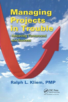 MANAGING PROJECTS IN TROUBLE Kliem AUERBACH PUBN2019 Paperback English ISBN：9780367382759 洋書 Business & SelfーCulture（ビジネ...