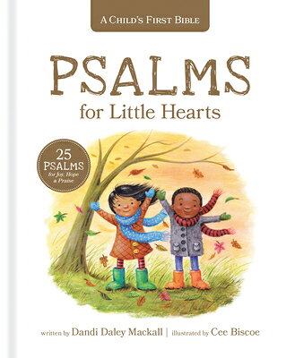 PSALMS FOR LITTLE HEARTS Child's First Bible Dandi Daley Mackall Cee Biscoe TYNDALE HOUSE PUBL2019 Hardcover English ISB...