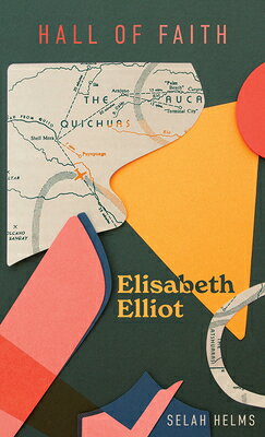 ELISABETH ELLIOT Hall of Faith Selah Helms CHRISTIAN FOCUS PUBN2025 Hardcover English ISBN：9781527112766 洋書 Social Scien...