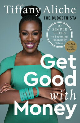 GET GOOD W/MONEY Tiffany the Budgetnista Aliche RODALE BOOKS2026 Paperback English ISBN：9780593232767 洋書 Business & Self...