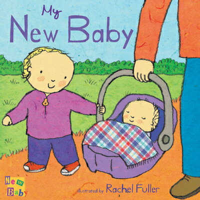 MY NEW BABY New Baby Rachel Fuller CHILDS PLAY2009 Board　Books English ISBN：9781846432767 洋書 Books for kids（児童書） Juvenil...